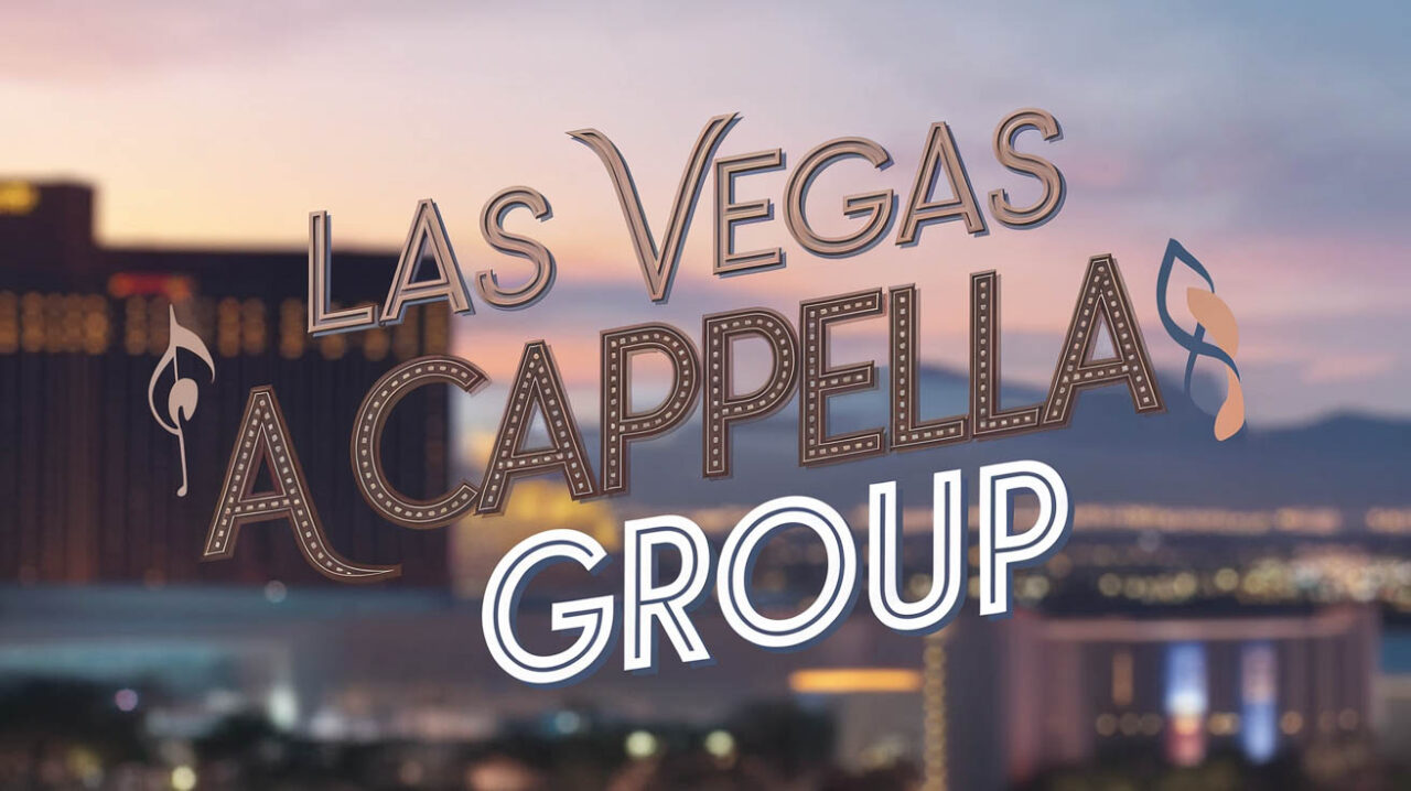 Las Vegas A Cappella Group in Las Vegas | Corporate Events Agency